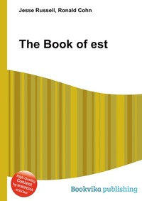 Книга "The Book of est" – купить книгу ISBN 978-5-5105-9622-9 с быстрой ...
