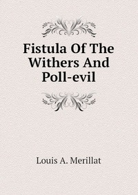 Книга "Fistula Of The Withers And Poll-evil" – купить книгу ISBN ...