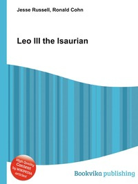 Книга "Leo III the Isaurian" – купить книгу ISBN 978-5-5110-3842-1 с ...