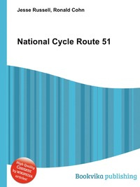 Книга "National Cycle Route 51" – купить книгу ISBN 978-5-5113-5873-4 с ...