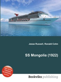 Книга "SS Mongolia (1922)" – купить книгу ISBN 978-5-5114-2790-4 с ...