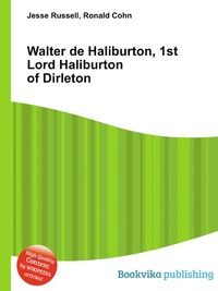 Книга "Walter de Haliburton, 1st Lord Haliburton of Dirleton" – купить ...