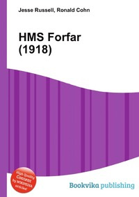 Книга "HMS Forfar (1918)" – купить книгу ISBN 978-5-5122-5765-4 с ...