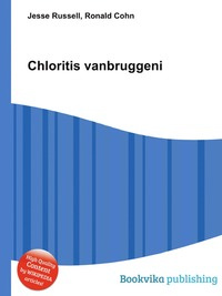 Книга "Chloritis vanbruggeni" – купить книгу ISBN 978-5-5123-6096-5 с быстрой доставкой в ...