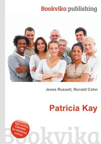 Книга "Patricia Kay" – купить книгу ISBN 978-5-5124-3825-1 с быстрой ...