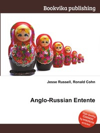 Книга "Anglo-Russian Entente" – купить книгу ISBN 978-5-5126-8100-8 с ...