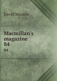 Книга "Macmillan's magazine" – купить книгу ISBN 978-5-8831-8888-5 с ...