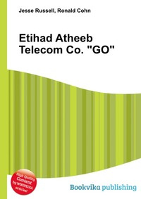 Книга "Etihad Atheeb Telecom Co. "GO"" – купить книгу ISBN 978-5-5137 ...
