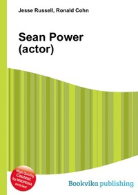 Книга "Sean Power (actor)" – купить книгу ISBN 978-5-5138-5684-9 с ...
