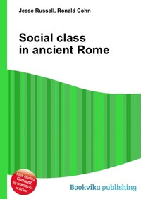 Книга "Social class in ancient Rome" – купить книгу ISBN 978-5-5139 ...