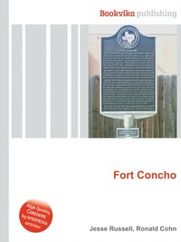 Книга "Fort Concho" – купить книгу ISBN 978-5-5146-0341-1 с быстрой ...