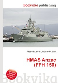 Книга "HMAS Anzac (FFH 150)" – купить книгу ISBN 978-5-5149-2975-7 с ...