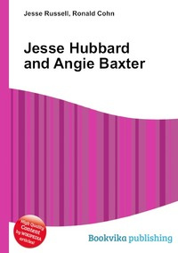 Книга "Jesse Hubbard and Angie Baxter" – купить книгу ISBN 978-5-5093 ...