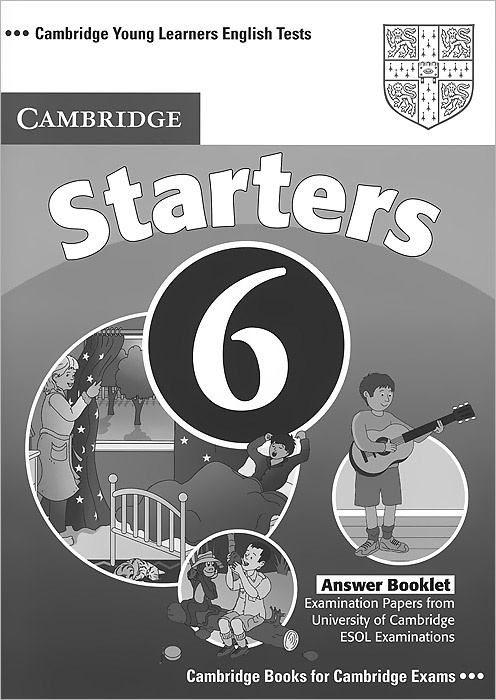 Книга "Cambridge Starters 6: Answer Booklet" – купить книгу ISBN 978-0 ...