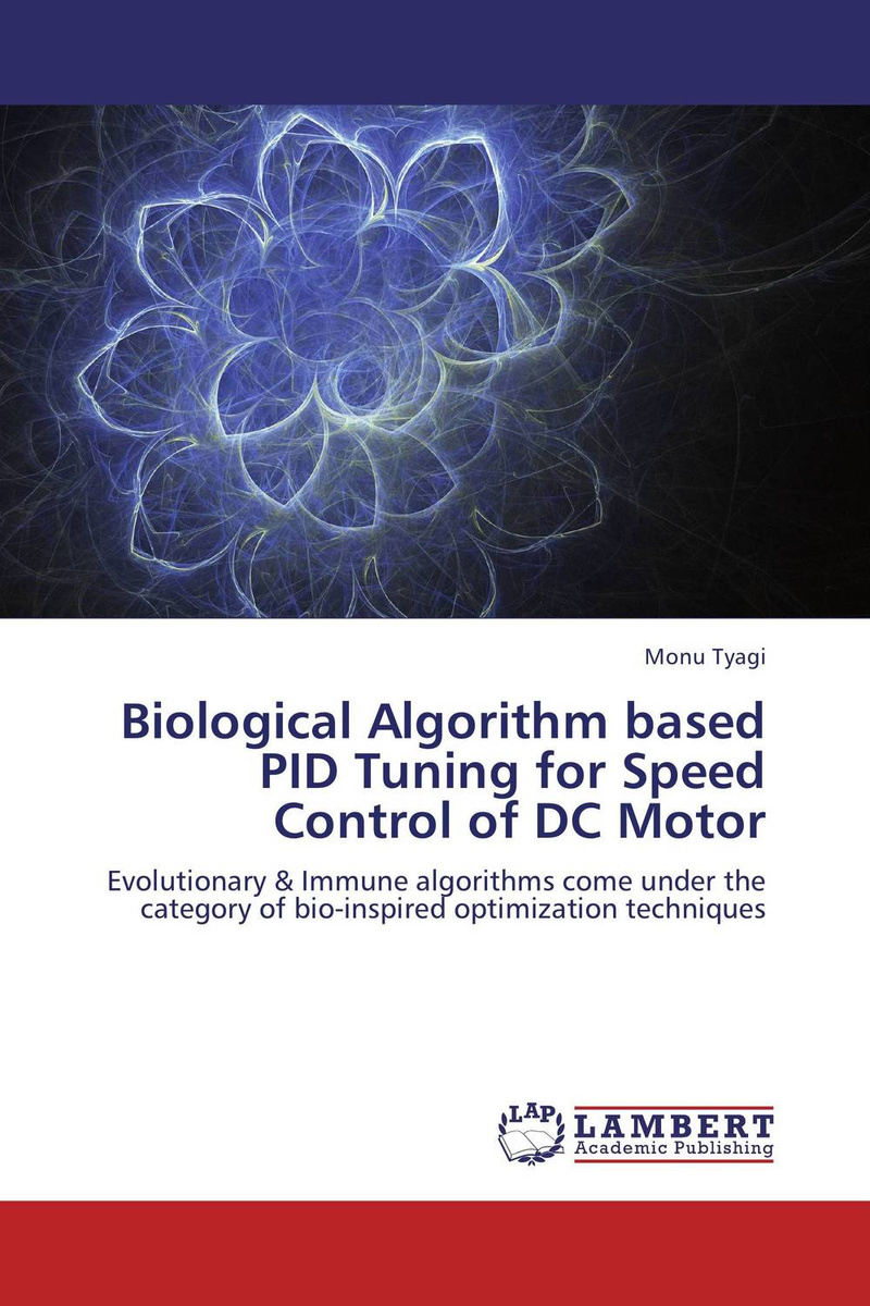 Книга "Biological Algorithm based PID Tuning for Speed Control of DC ...