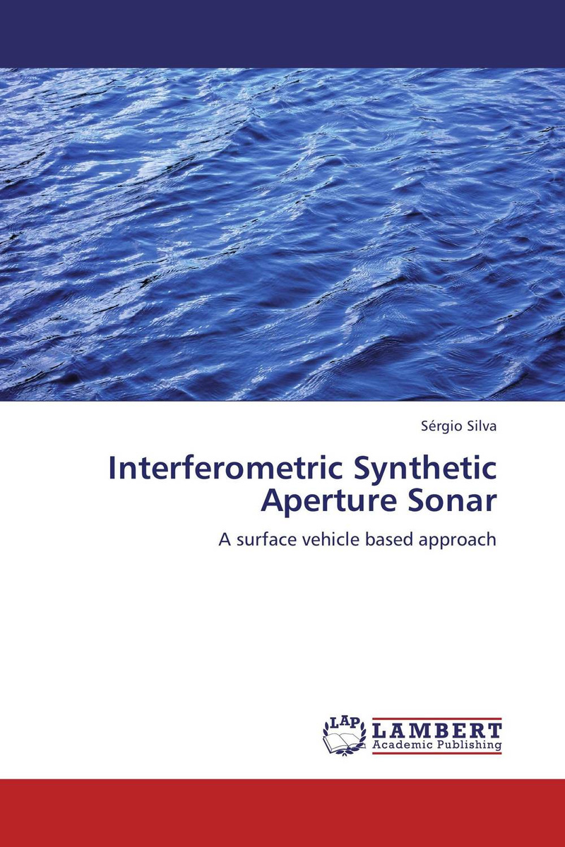 Книга "Interferometric Synthetic Aperture Sonar" – купить книгу ISBN 9783659177781 с быстрой ...