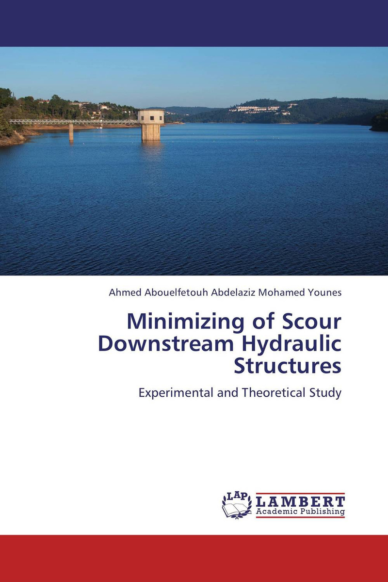 Книга "Minimizing of Scour Downstream Hydraulic Structures" – купить книгу ISBN 9783659398100 с ...