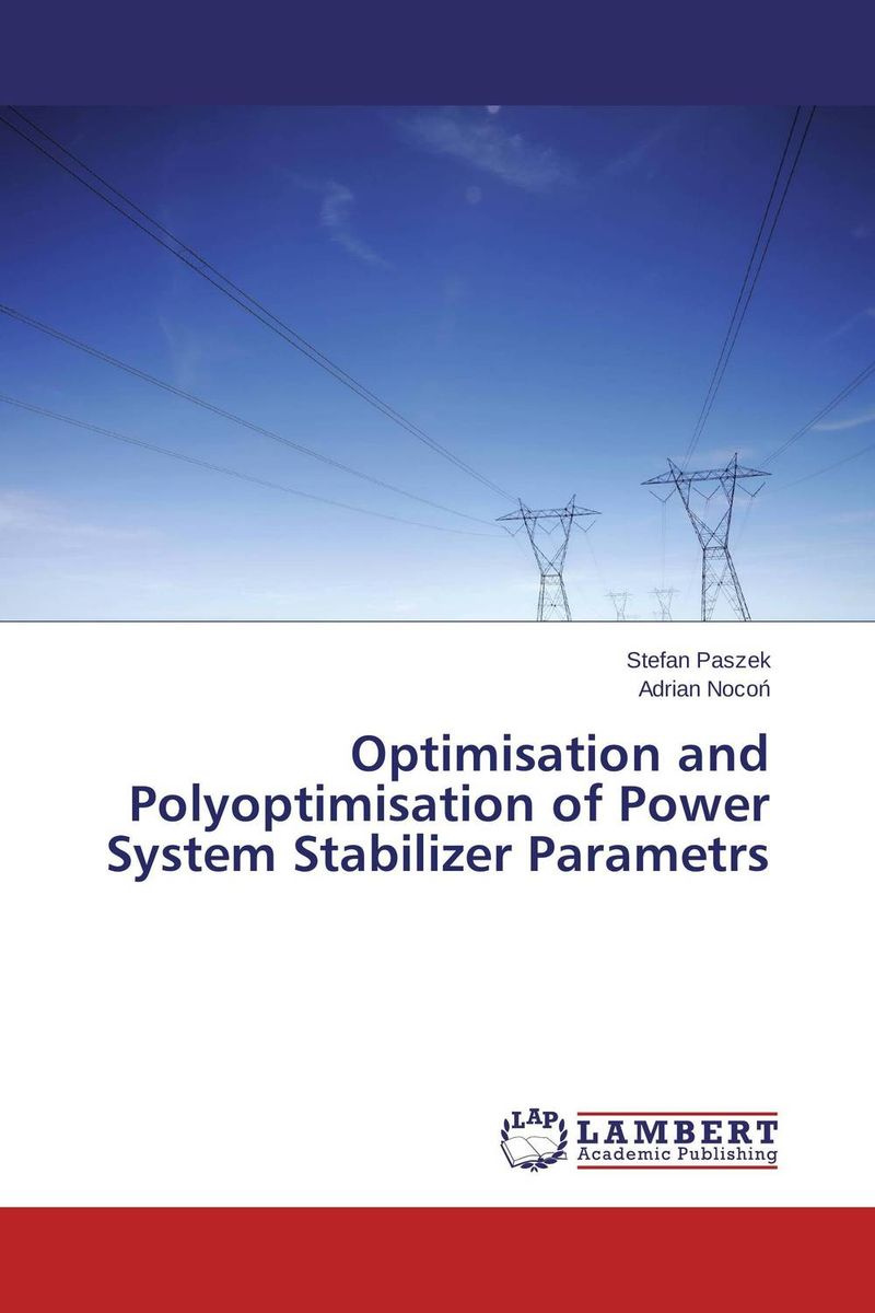 Книга "Optimisation and Polyoptimisation of Power System Stabilizer ...