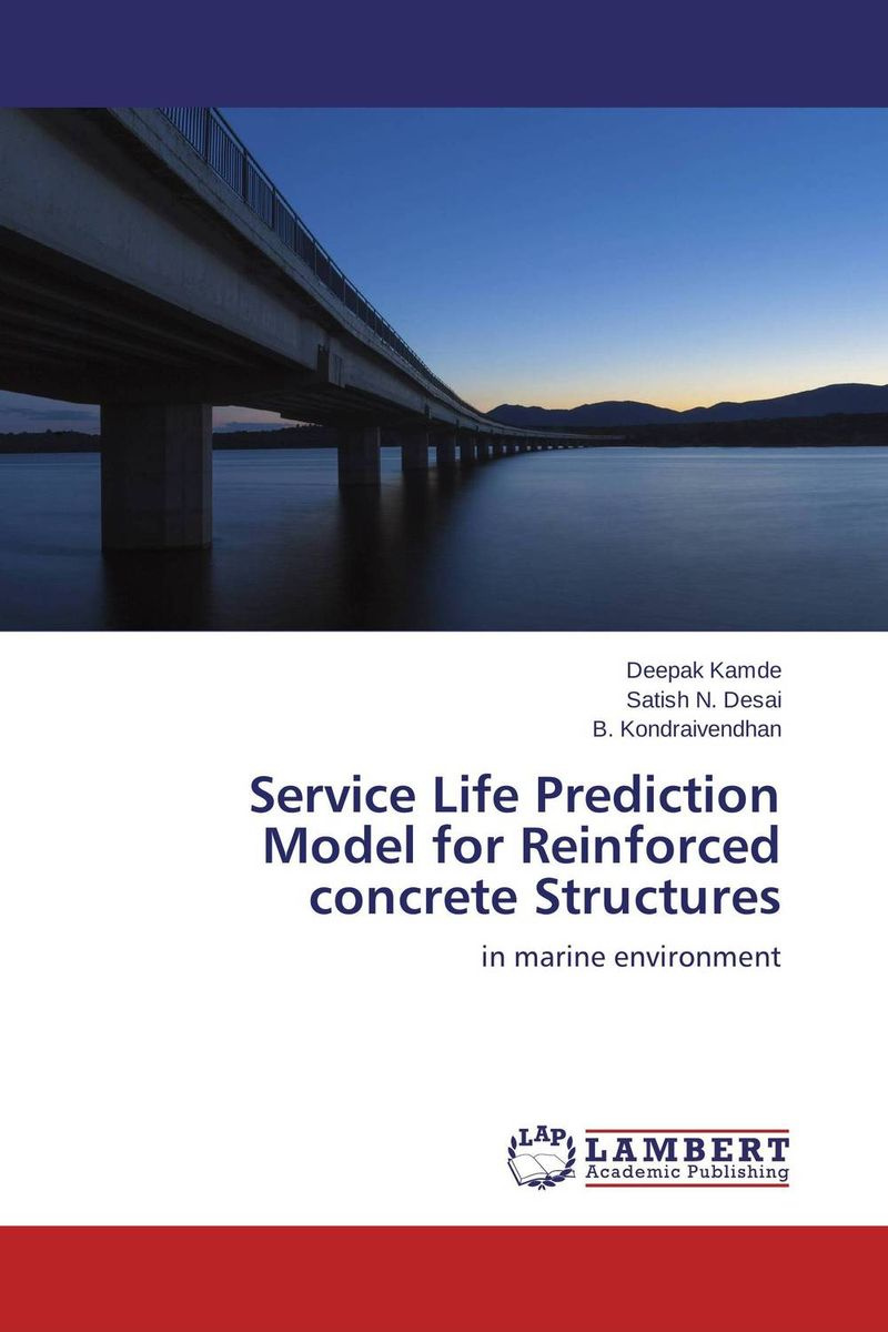 Книга "Service Life Prediction Model for Reinforced concrete Structures" – купить книгу ISBN ...