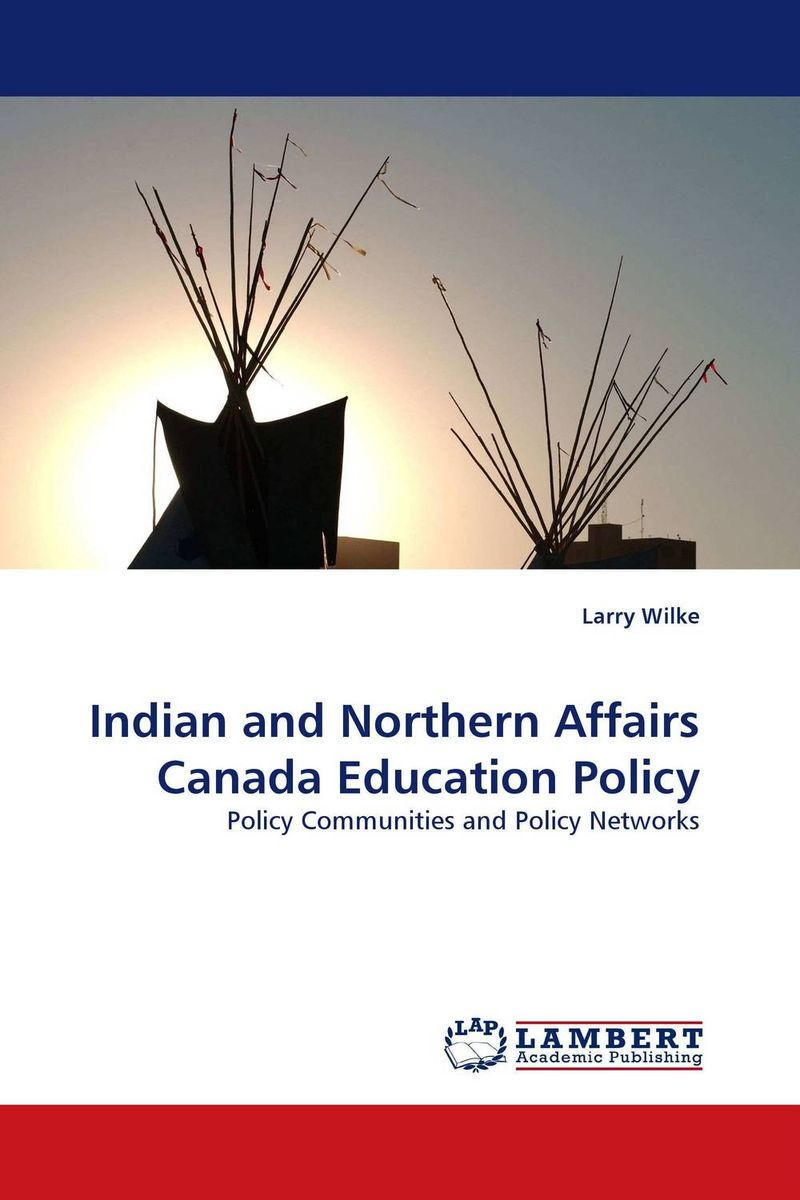 Книга "Indian and Northern Affairs Canada Education Policy" – купить ...