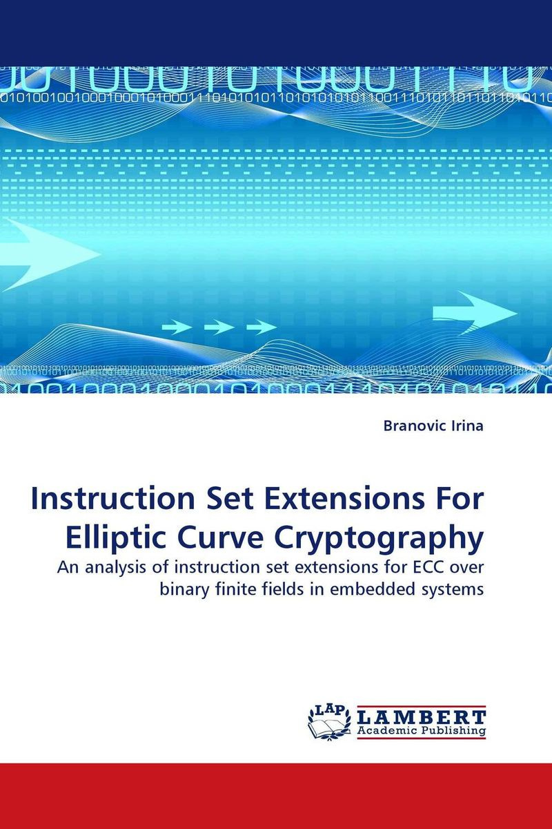 Книга "Instruction Set Extensions For Elliptic Curve Cryptography ...