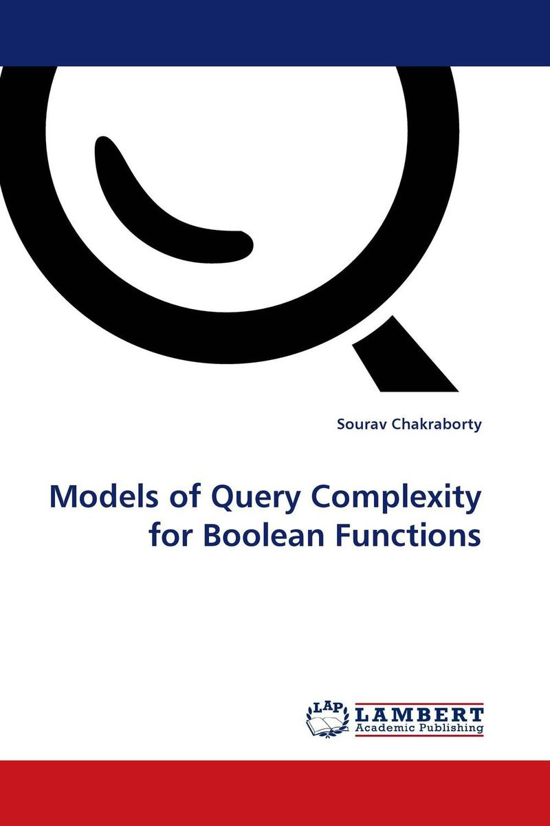 Книга Models Of Query Complexity For Boolean Functions купить книгу Isbn 9783838392691 с