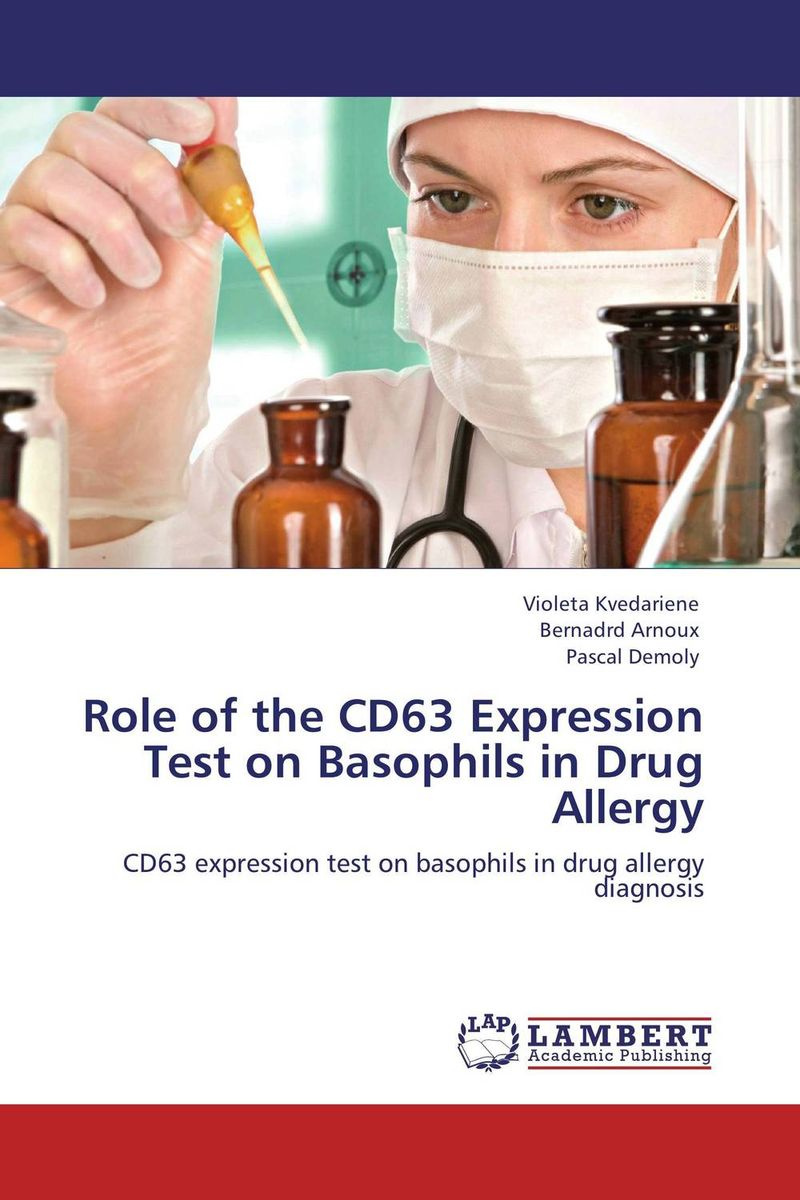 Книга "Role of the CD63 Expression Test on Basophils in Drug Allergy ...
