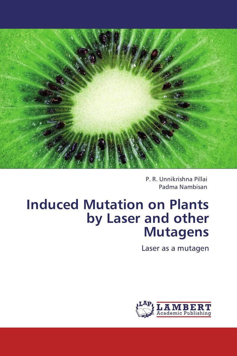 Книга "Induced Mutation on Plants by Laser and other Mutagens" – купить ...