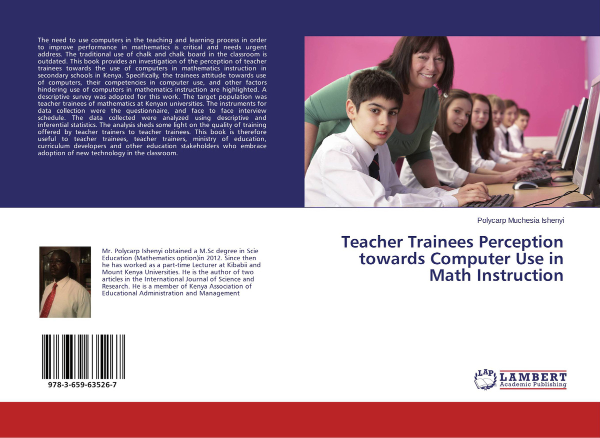 Книга "Teacher Trainees Perception towards Computer Use in Math ...