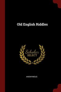 Книга "Old English Riddles" – купить книгу с быстрой доставкой в ...