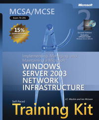 MCSA/MCSE Self-Paced Training Kit (Exam 70-291): Implementing, Managing, and Maintaining a ...