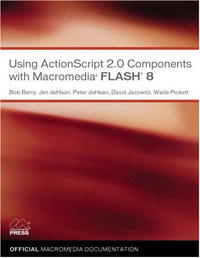 Using ActionScript 2.0 Components with Macromedia Flash 8 - купить с доставкой по выгодным ценам ...