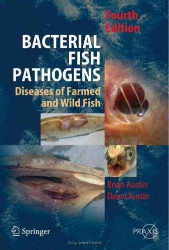 Bacterial Fish Pathogens: Disease of Farmed and Wild Fish (Springer ...