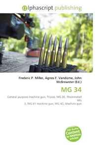 MG 34: General purpose machine gun, Tripod, MG 30, Rheinmetall MG 3, MG ...