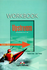 Upstream Intermediate B2: Workbook: Teacher's Book - купить с доставкой ...