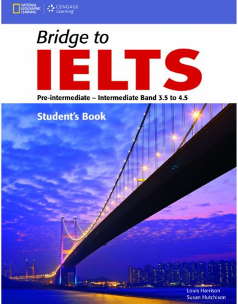 Bridge to IELTS Band 3.5-4.5 Pre-Intermediate-Intermediate Student's ...