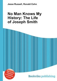 No Man Knows My History: The Life of Joseph Smith - купить с доставкой ...