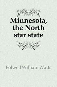Minnesota, the North star state - купить с доставкой по выгодным ценам ...