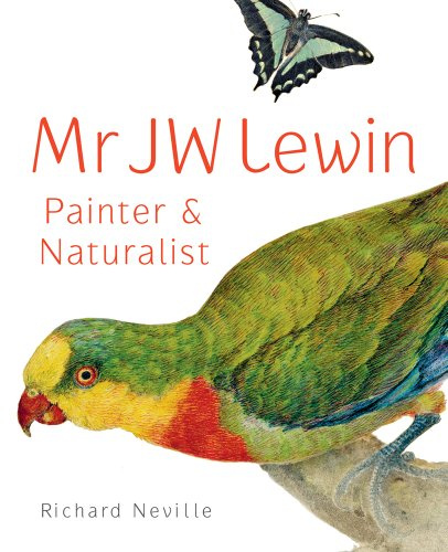 Mr JW Lewin: Painter & Naturalist - купить с доставкой по выгодным ценам в интернет-магазине ...