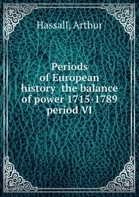 Periods of European history the balance of power 1715-1789 period VI ...