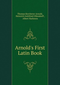 Arnold's First Latin Book купить на OZON по низкой цене (24635885)