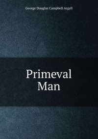 Primeval Man - купить с доставкой по выгодным ценам в интернет-магазине ...