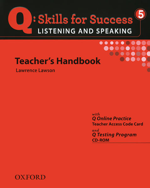 Q Skills for Success Listening and Speaking 5: Teacher's Handbook (+ CD ...