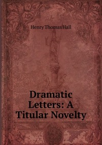 Dramatic Letters: A Titular Novelty - купить с доставкой по выгодным ...