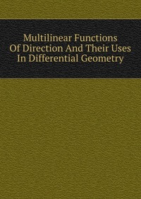 Multilinear Functions Of Direction And Their Uses In Differential ...