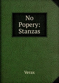 No Popery: Stanzas - купить с доставкой по выгодным ценам в интернет ...