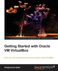 Getting Started with Oracle VM Virtualbox - купить с доставкой по выгодным ценам в интернет ...