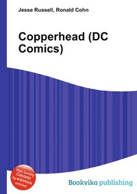 Copperhead (DC Comics) - купить с доставкой по выгодным ценам в ...