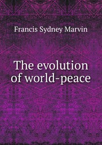 The evolution of world-peace - купить с доставкой по выгодным ценам в ...