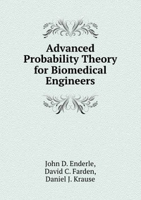 Advanced Probability Theory for Biomedical Engineers - купить с ...